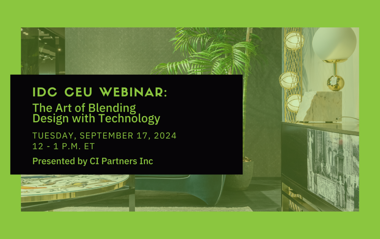 IDC CEU Webinar: The Art of Blending Design with Technology | IDC
