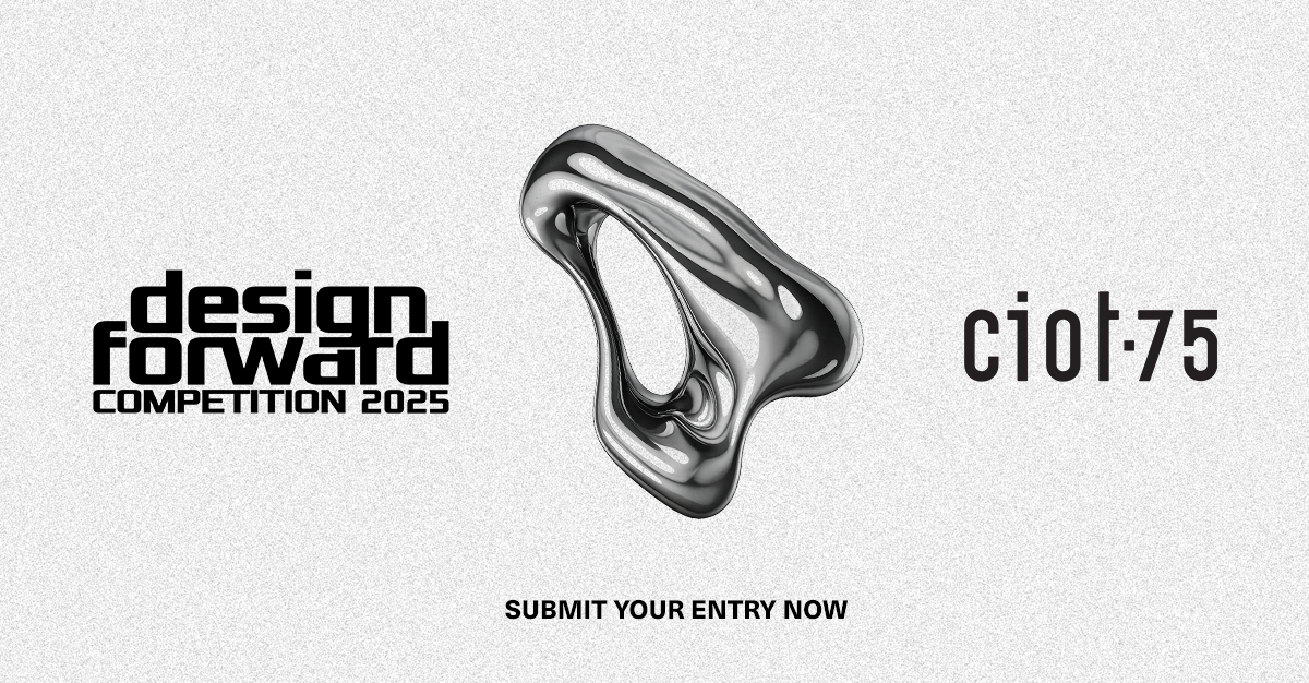 2025 Ciot Design Forward Competition | IDC